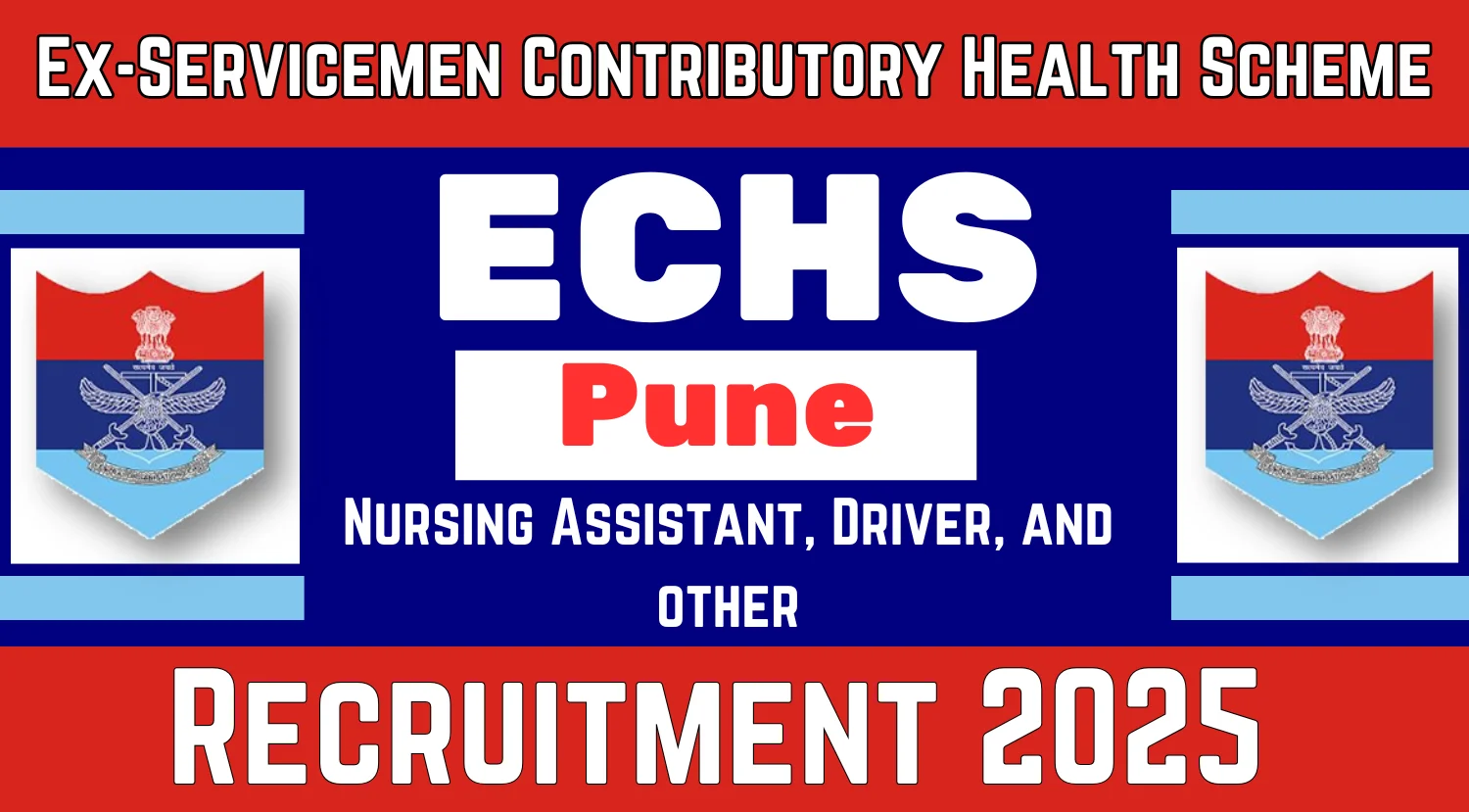 ECHS Pune Nursing Assistant, Driver, and Other Posts Notification Out - Punjab Job Alert
