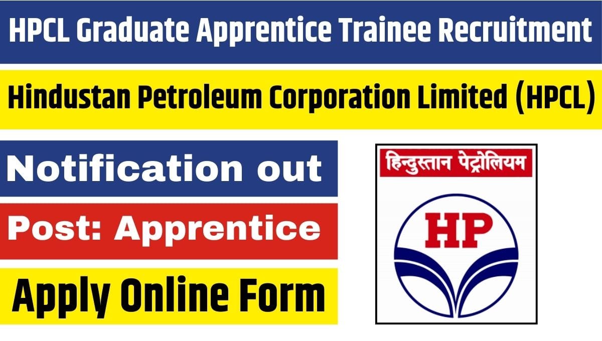 HPCL Graduate Apprentice Trainee Vacancy Online Form - PunjabJobAlert.com